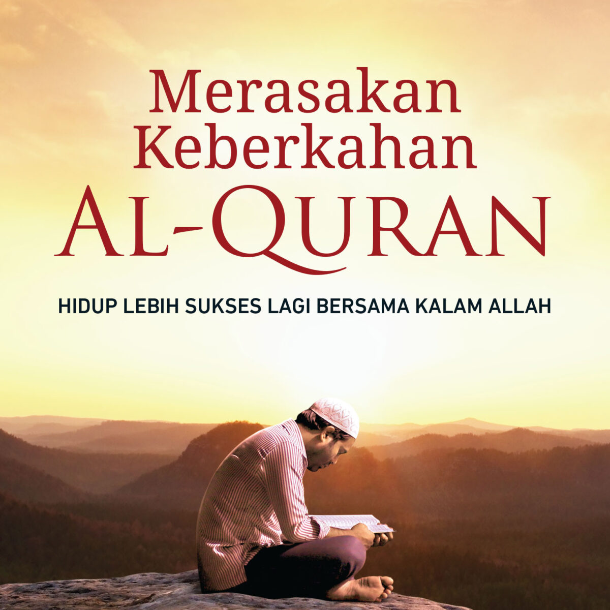 Merasakan Keberkahan Al-Quran - Qalam