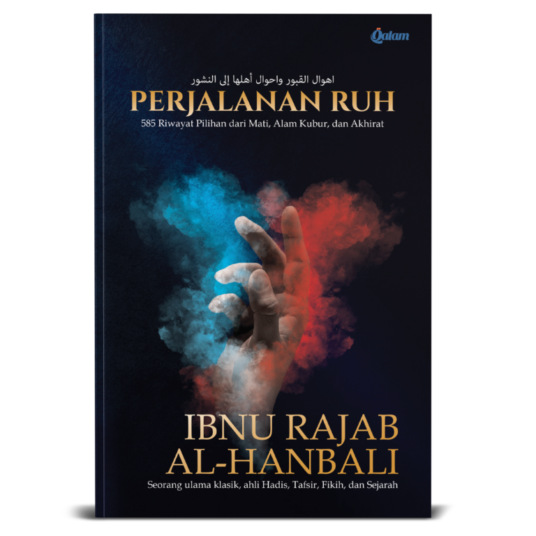 Perjalanan Ruh Qalam Perjalanan Ruh Qalam