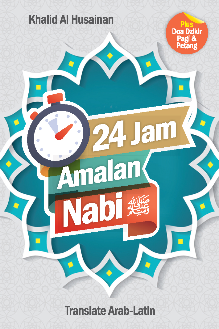 24 Jam Amalan Nabi ; Translate Arab–Latin - Qalam